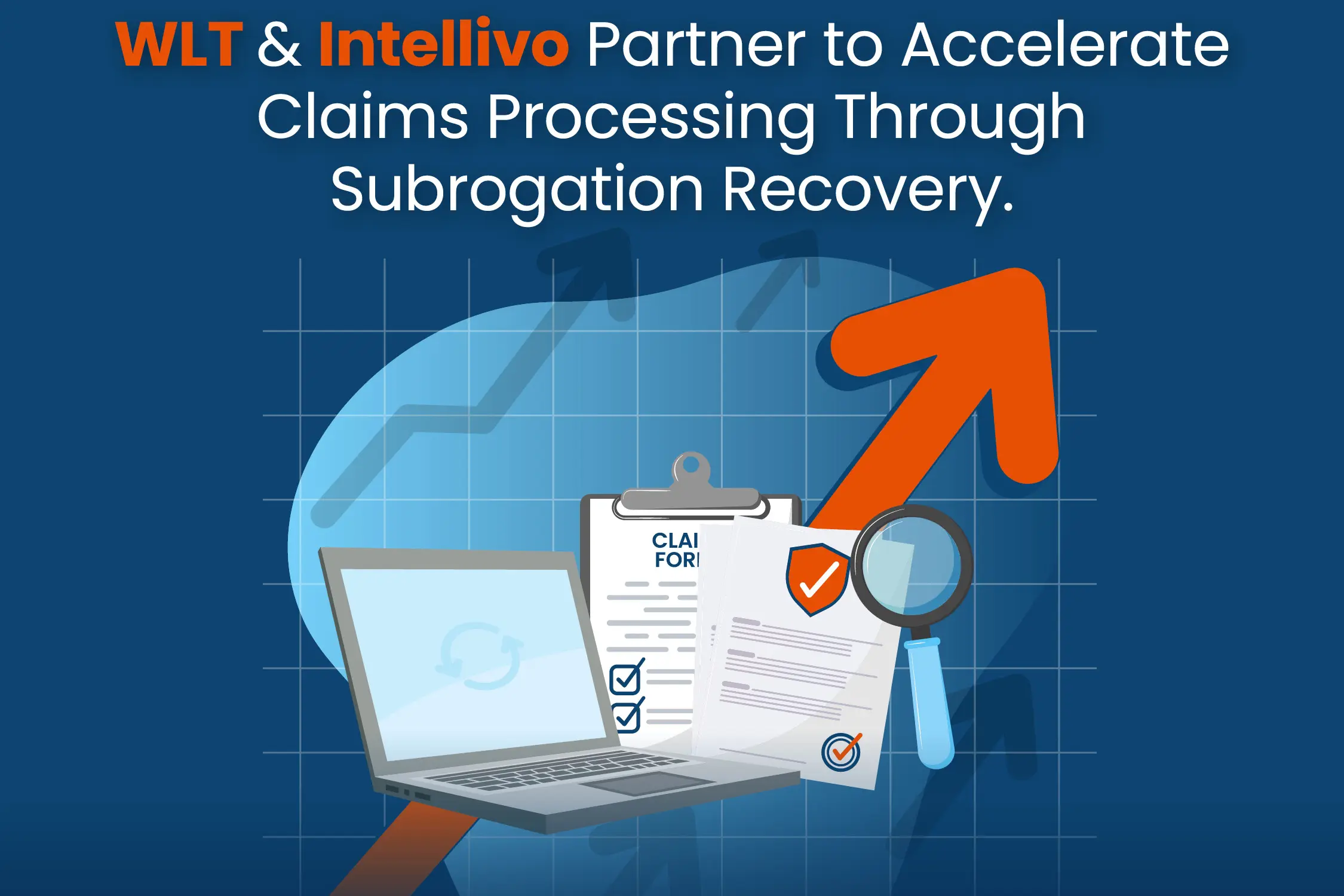WLT Streamlines & Accelerates Medical Claims Processing with Intellivo
