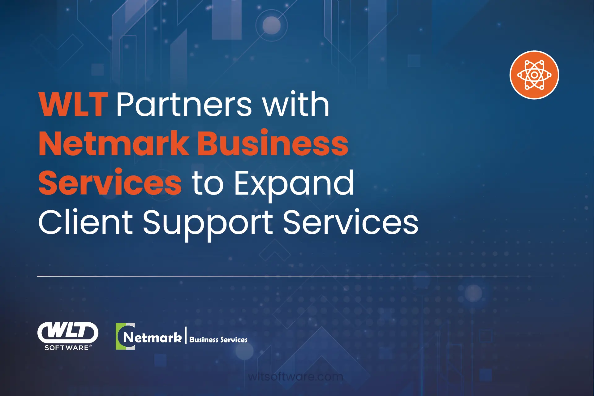 WLT Partners with Netmark to Expand Client Support Services